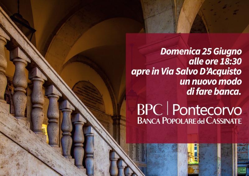PONTECORVO - BPC, inaugurazione della rinnovata sede di via D'Acquisto ...